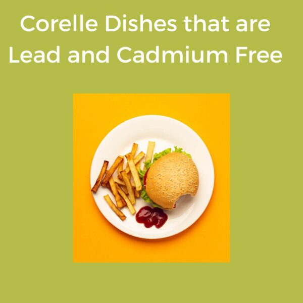 Is Vintage Corelle Lead Free? Pattern Safety Guide
