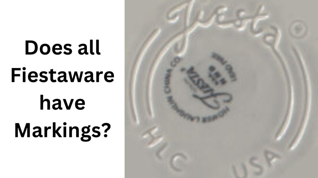 Does All Fiestaware Have Markings? Complete Guide
