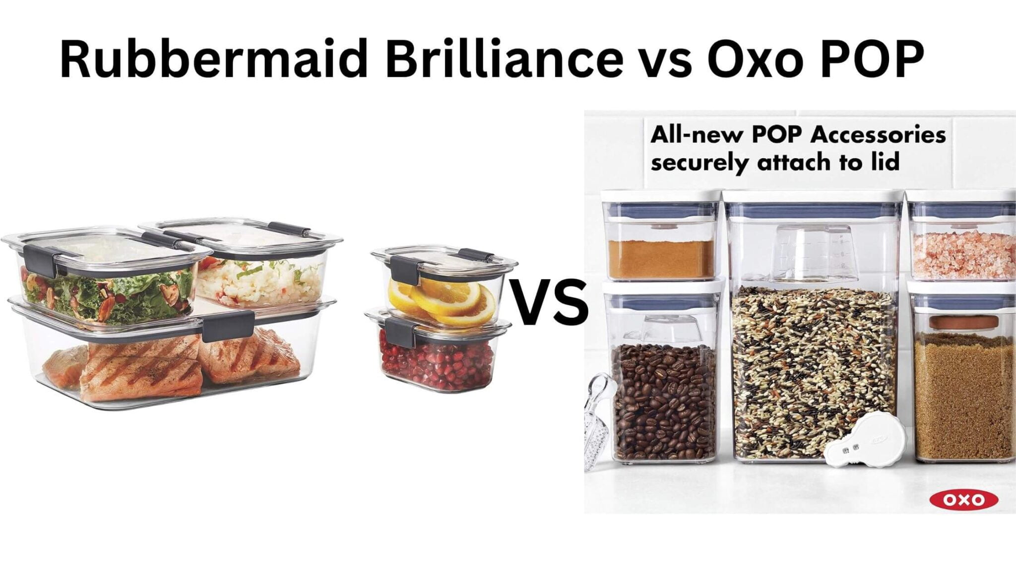 Rubbermaid Brilliance vs OXO POP: Best Food Storage?